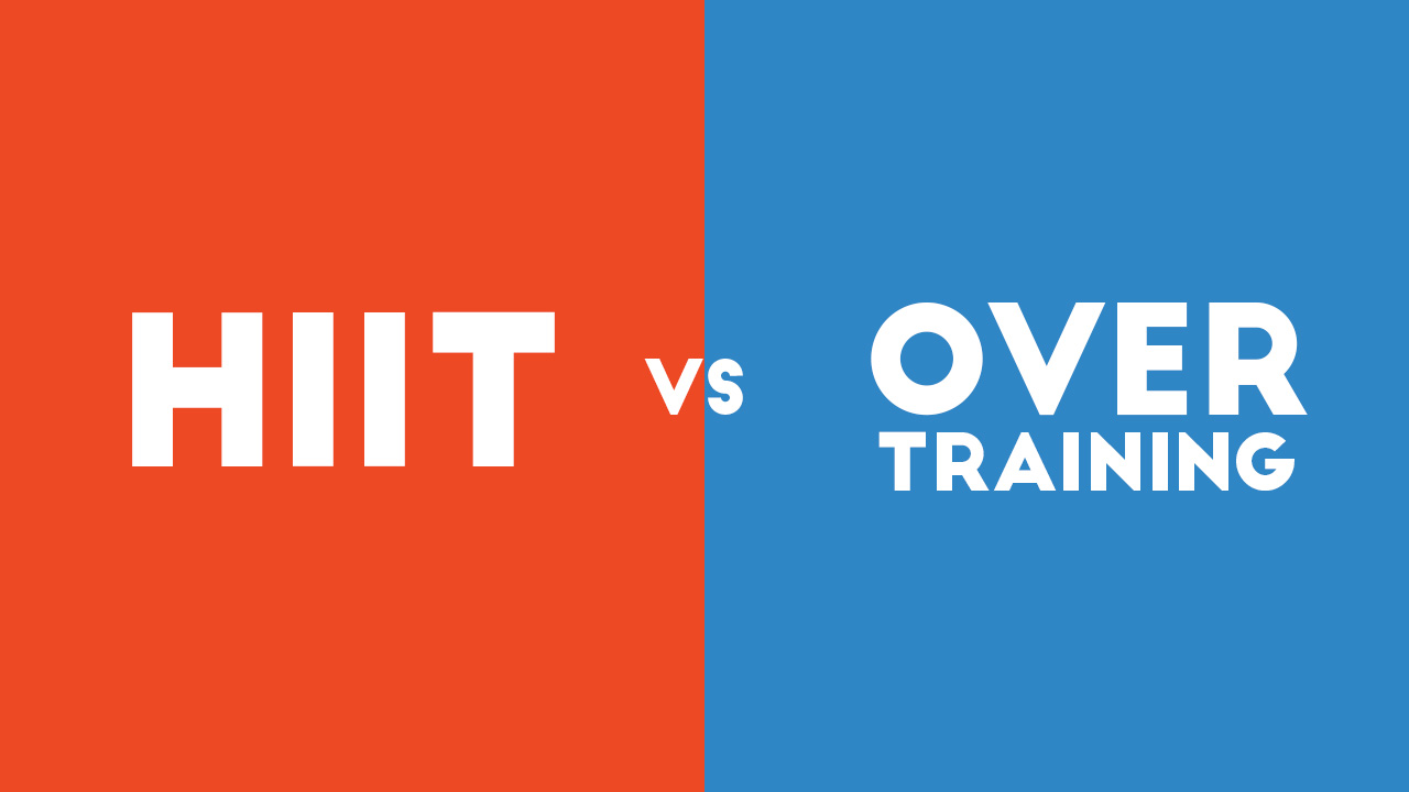 HiiT vs Overtraining: Where and How to Draw the Line