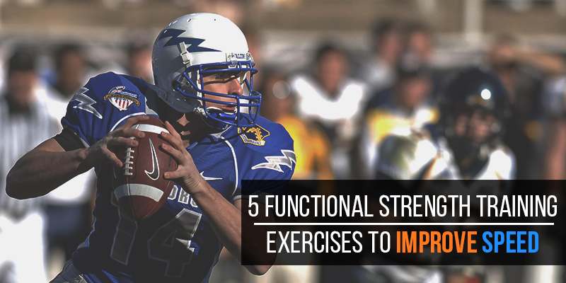 5 Functional Strength Training Exercises to Improve Speed